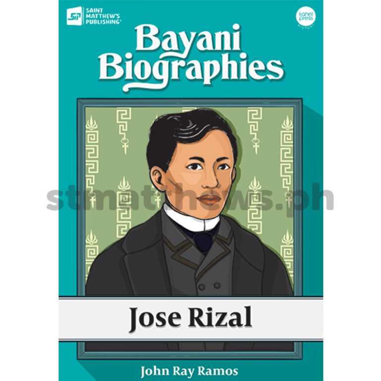 Bayani Biographies: Jose Rizal - St. Matthew's Publishing | Textbooks ...